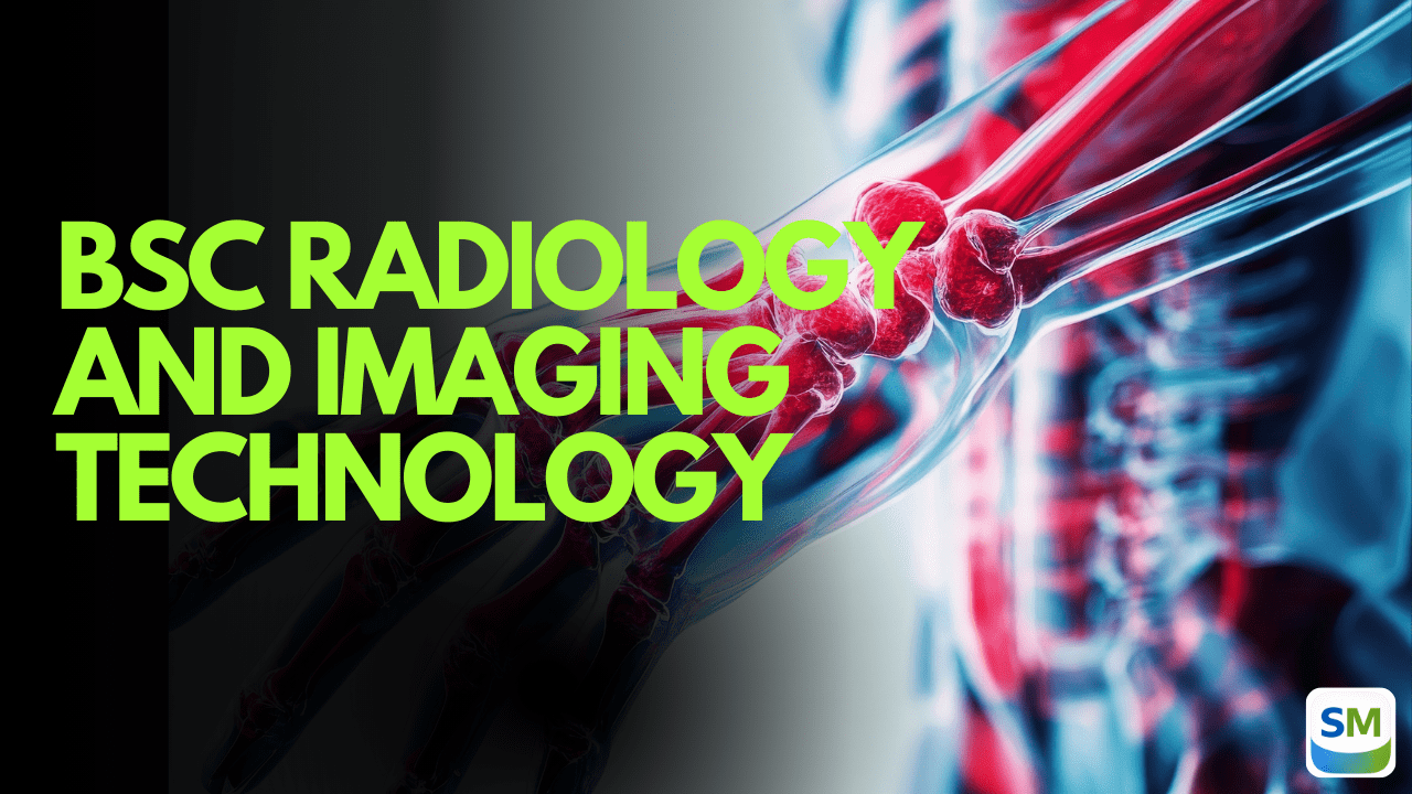BSc Radiology and Imaging Technology: Course Fees, Admission 2026 ...